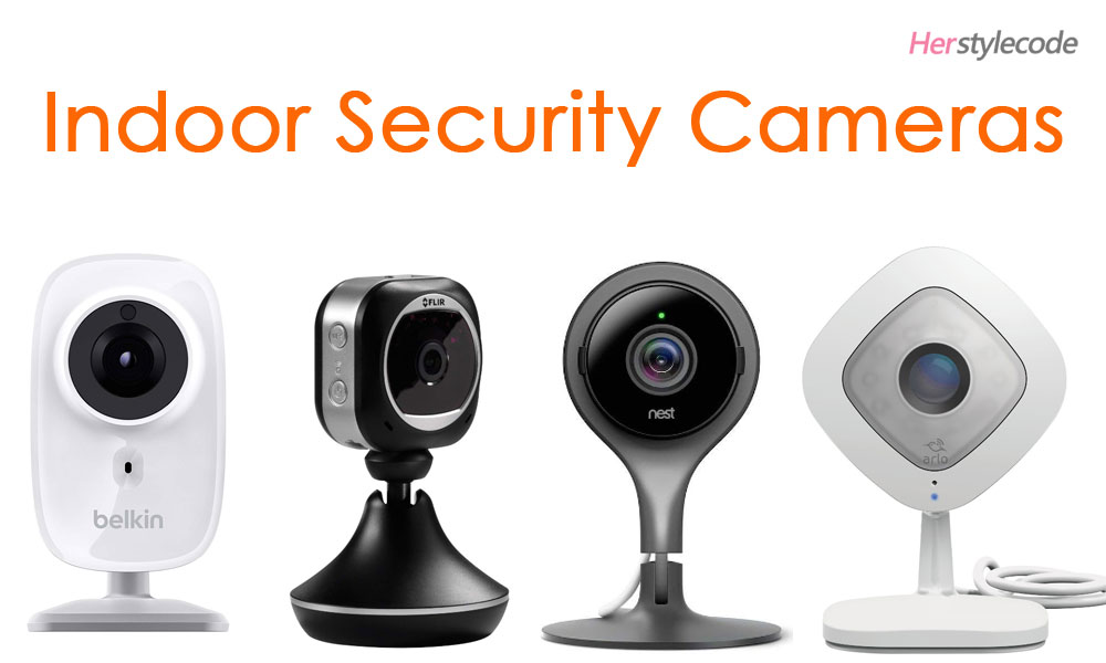 Top 5 Best Wireless (Wi-Fi) Indoor Security Cameras 2022 - Her Style Code